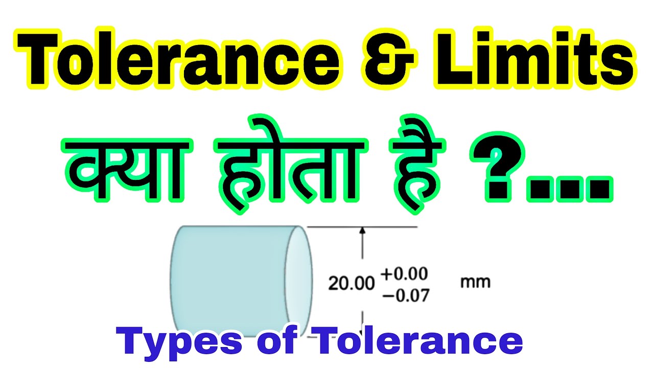Uncovering the Meaning Behind Tolerance and Limit in Engineering - YouTube