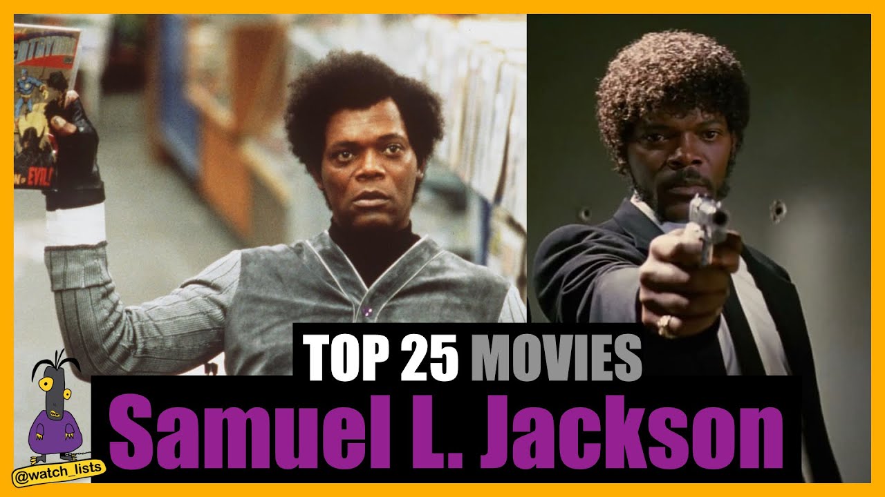 Samuel L Jackson | Top 25 | Movies - YouTube