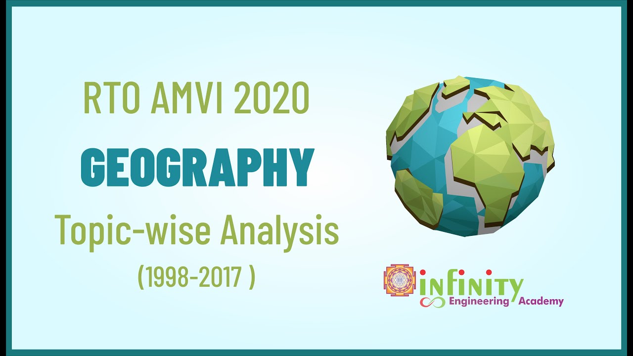 AMVI RTO 2020 GEOGRAPHY TOPIC-WISE ANALYSIS #RTO #AMVI - Infinity ...