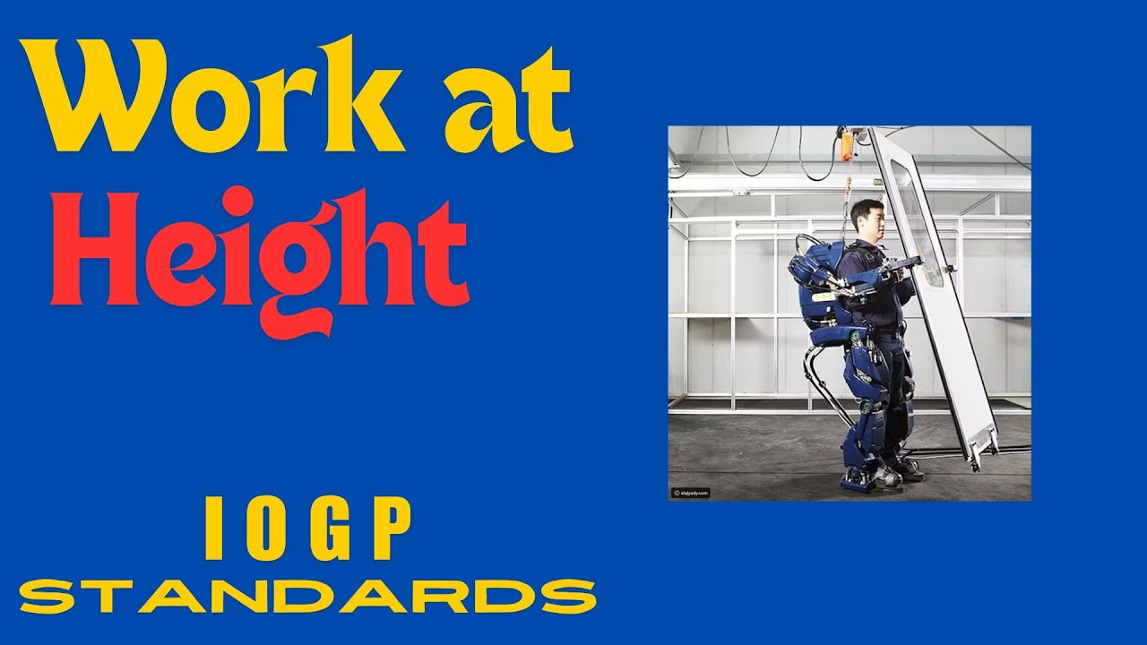 Working at Height Safety IOGP Standards - YouTube