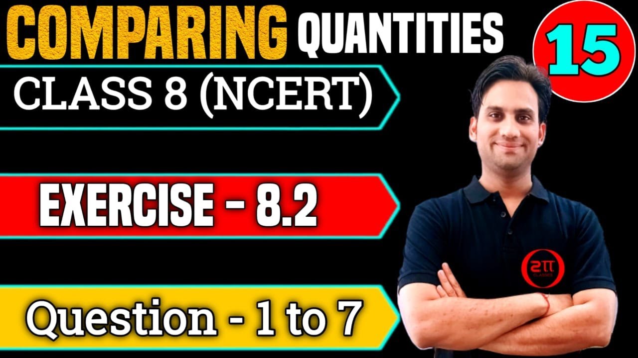 Exercise 8.2 (Q.1 - Q.7) : Comparing Quantities Class 8 NCERT | Class 8 ...