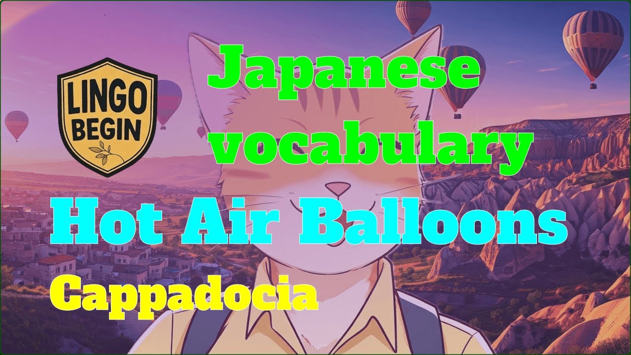 Japanese vocabulary for Beginners | Hot Air Balloons | Cappadocia ...