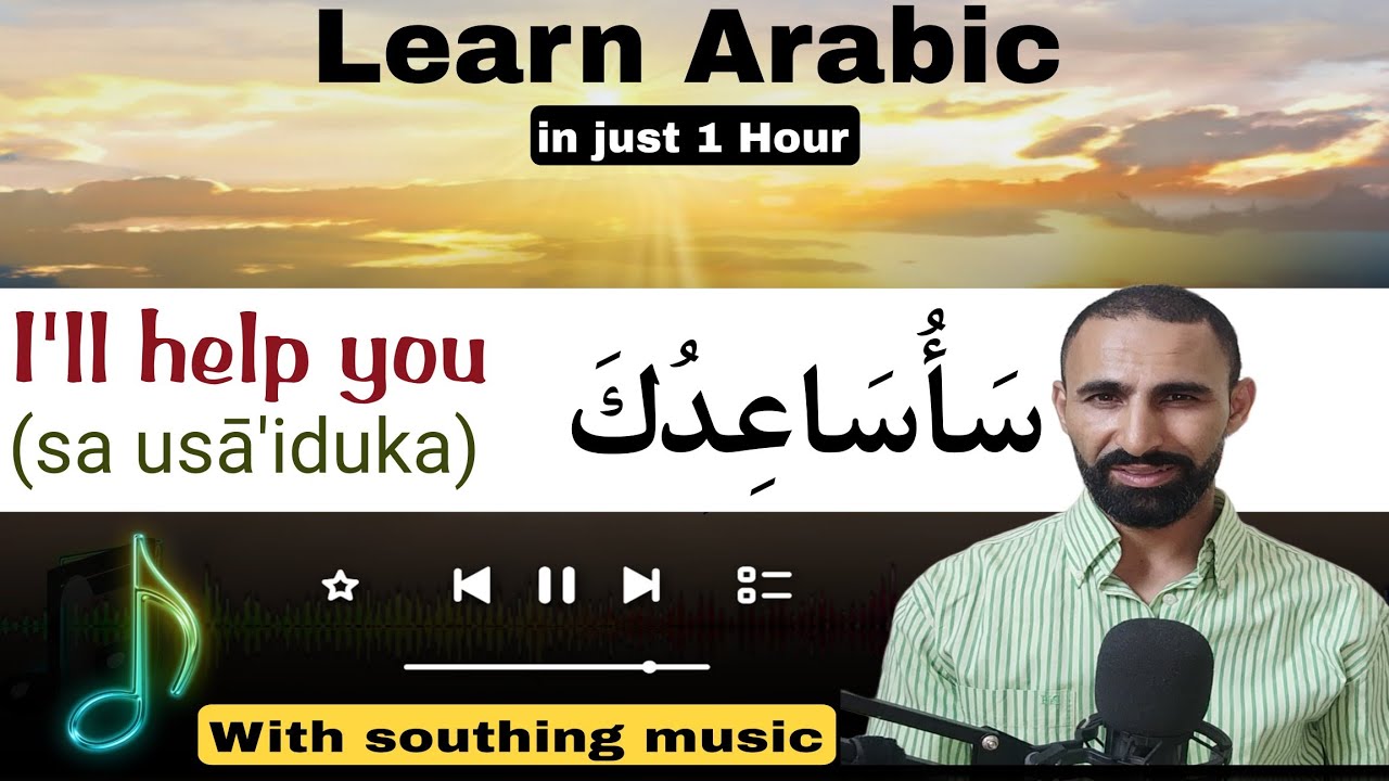 Learn Arabic in 1 Hour | Essential Arabic Phrases with Relaxing Music ♥ ...