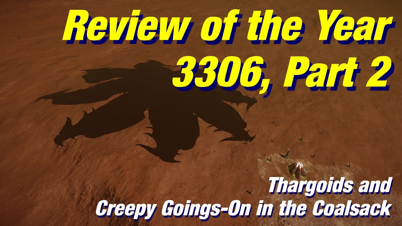 Galnet News Digest Review of the Year 3306, Part 2: Thargoids and ...