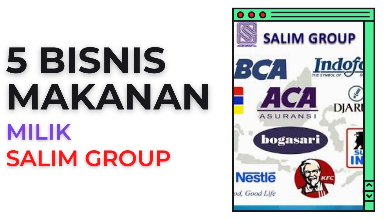 5 BISNIS MAKANAN MILIK SALIM GROUP - YouTube