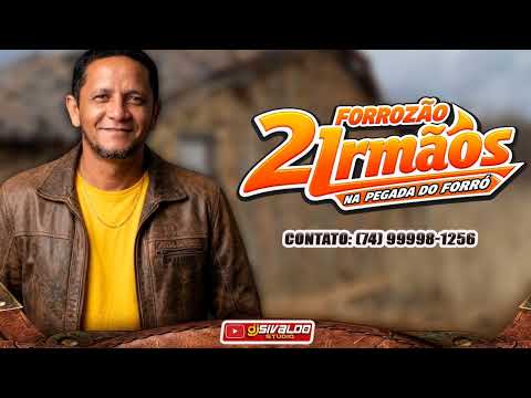 FORROZÃO 2 IRMÃOS - NA PEGADA DO FORRÓ ( LANÇAMENTO 2026 )