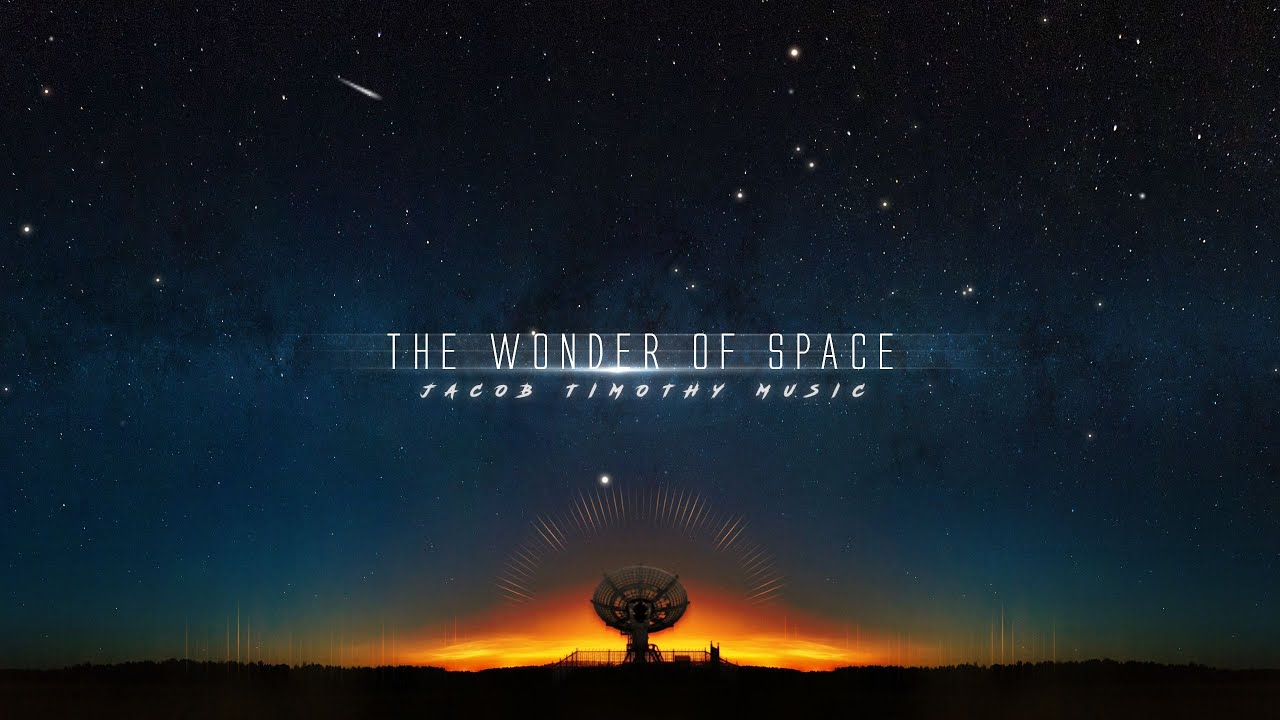 The Wonder of Space - Cinematic Epic Space Music - YouTube