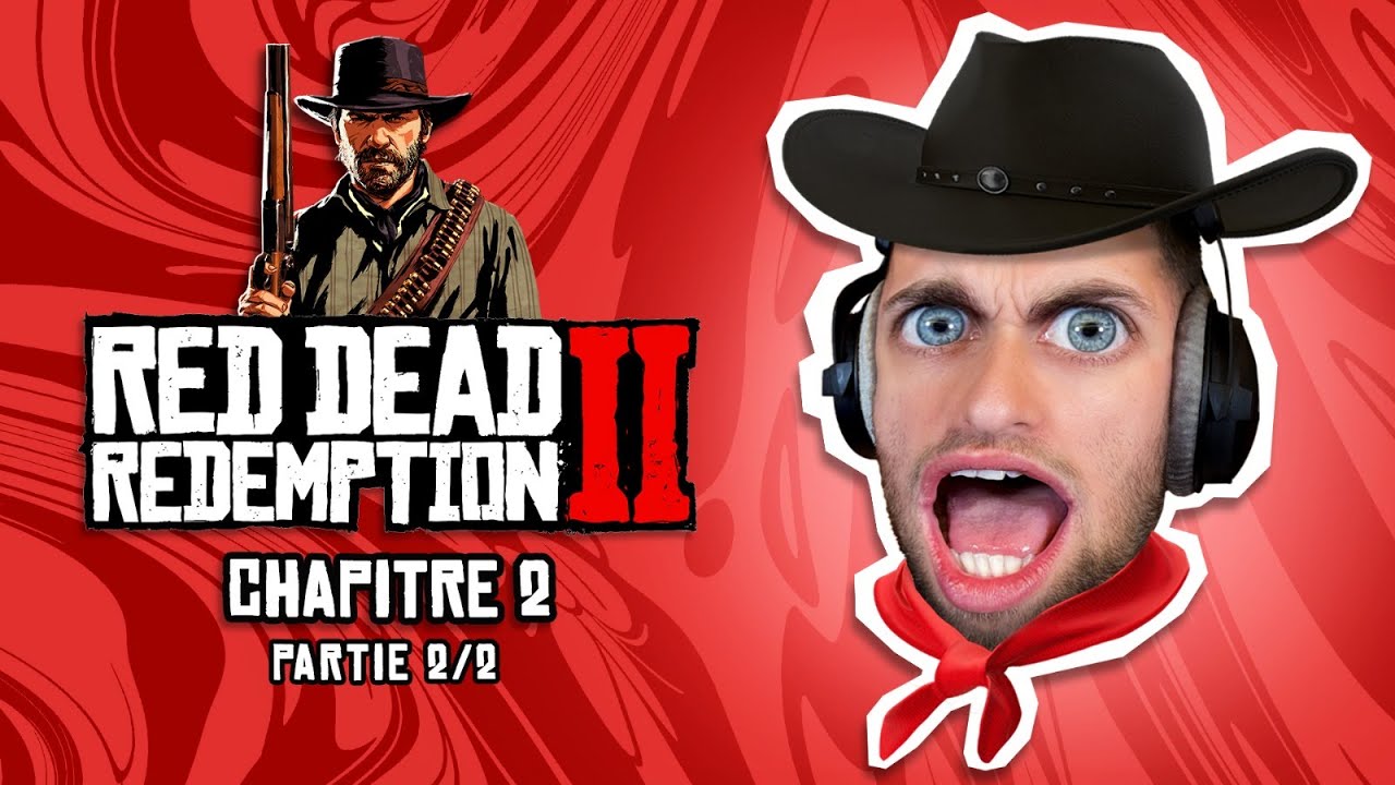 Red Dead Redemption 2 : Chapitre 2, partie 2/2 🤠 (Let's Play) - YouTube