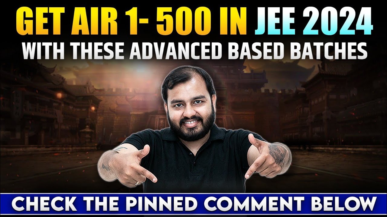 GET AIR In JEE ADVANCED 2024 With Us This Way Your Test Is