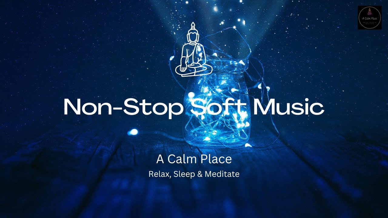 Relaxing music | Sleep Music | Satisfying Music | Soothing Music | Soft ...