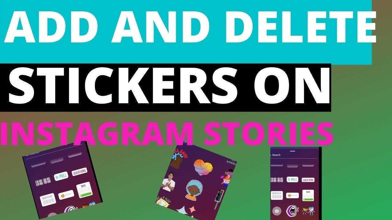 HOW TO ADD AND DELETE STICKERS ON INSTAGRAM STORIES EASILY 2020 - YouTube