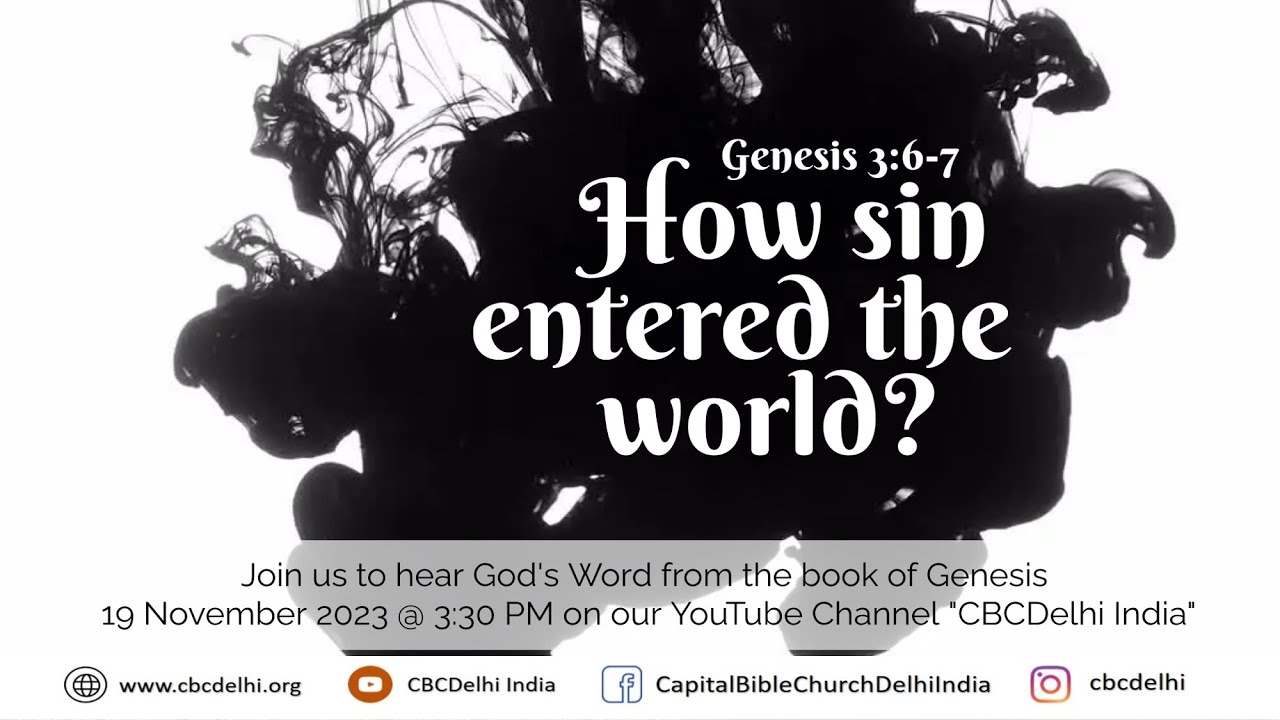 HOW SIN ENTERED THE WORLD?, GENESIS 3:6-7 (SUNDAY WORSHIP SERVICE, 19 ...