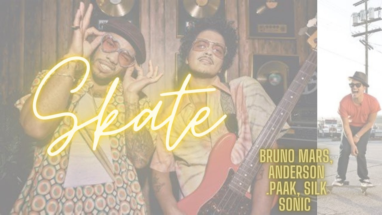 Bruno Mars, Anderson .Paak, Silk Sonic - Skate (Lyrical Video) - YouTube