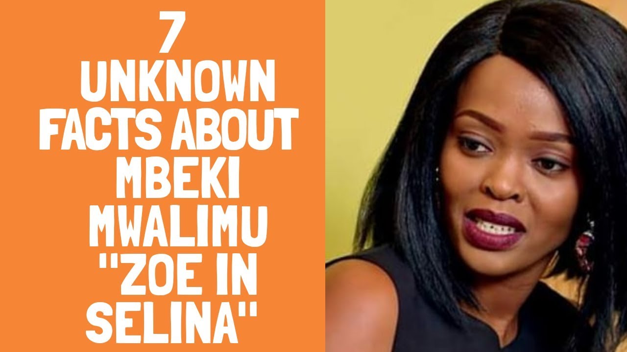 7 UNKNOWN FACTS ABOUT MBEKI MWALIMU ZOE MACKENZIE OF SELINA MAISHA ...