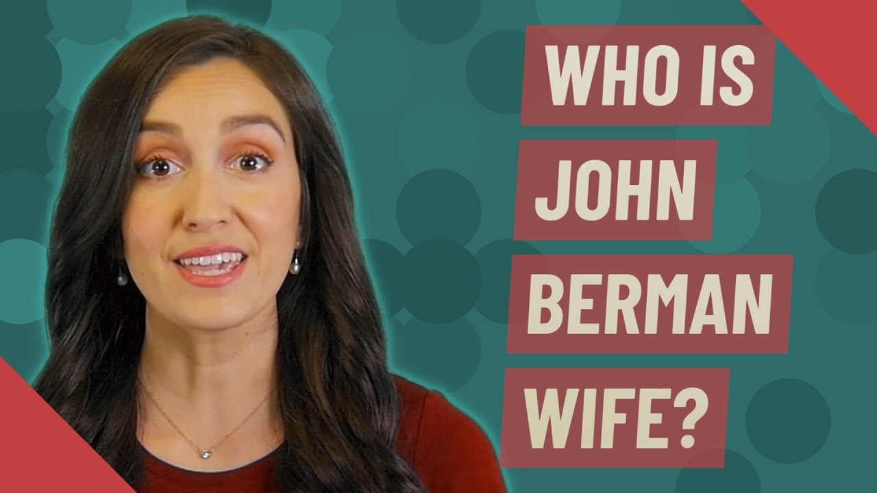 Who is John Berman wife? - YouTube