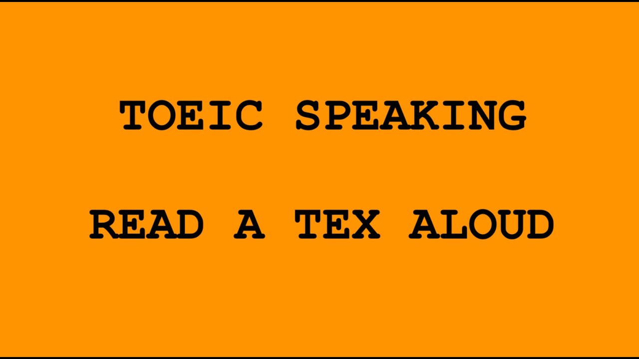 TOEIC SPEAKING - READ A TEXT ALOUD - TEST 05 - Q2 - YouTube