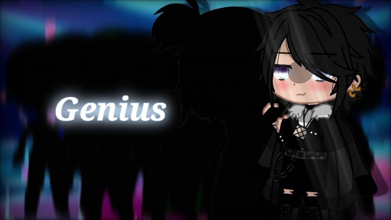 I'm ge-ge-genius GLMV GENIUS - YouTube