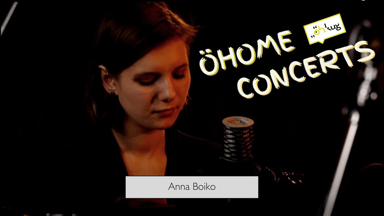 ÖHome Concert - Anna Boiko - YouTube