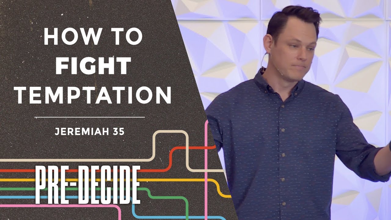 3 Ways To Fight Temptation - YouTube