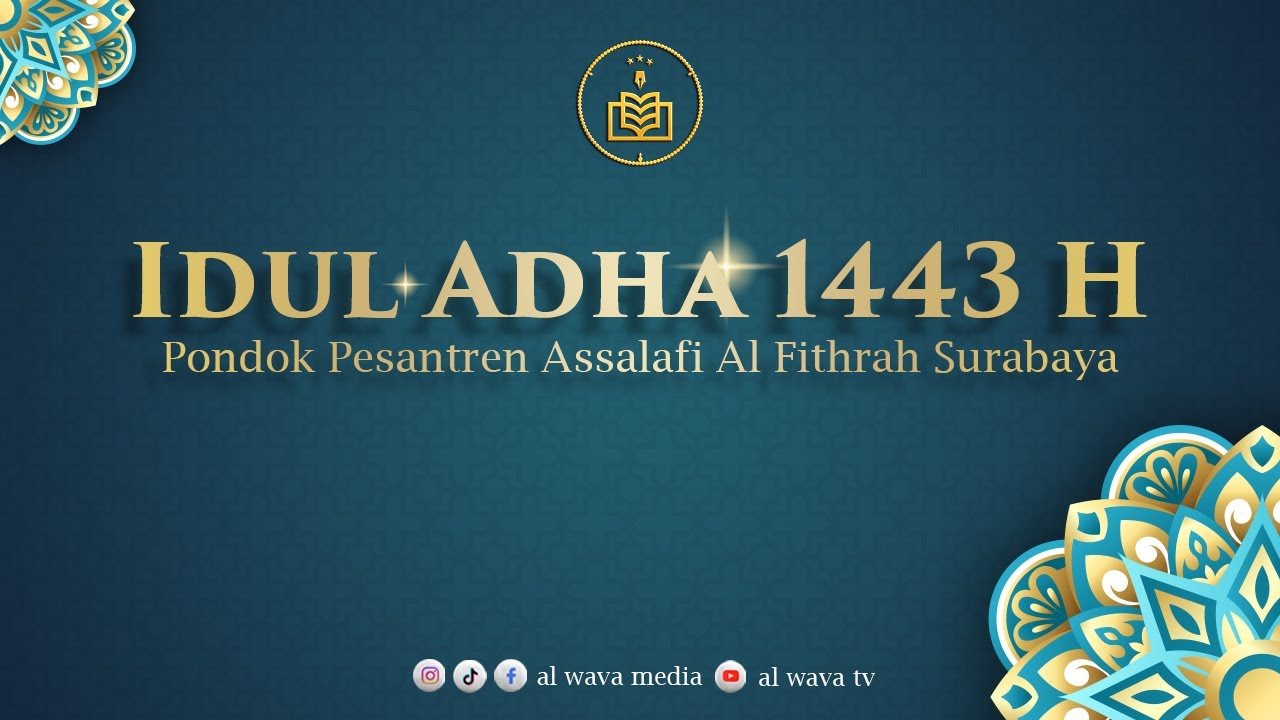 🔴Live Streaming | SHOLAT IDUL ADHA 1443 H | Pondok Pesantren Assalafi ...