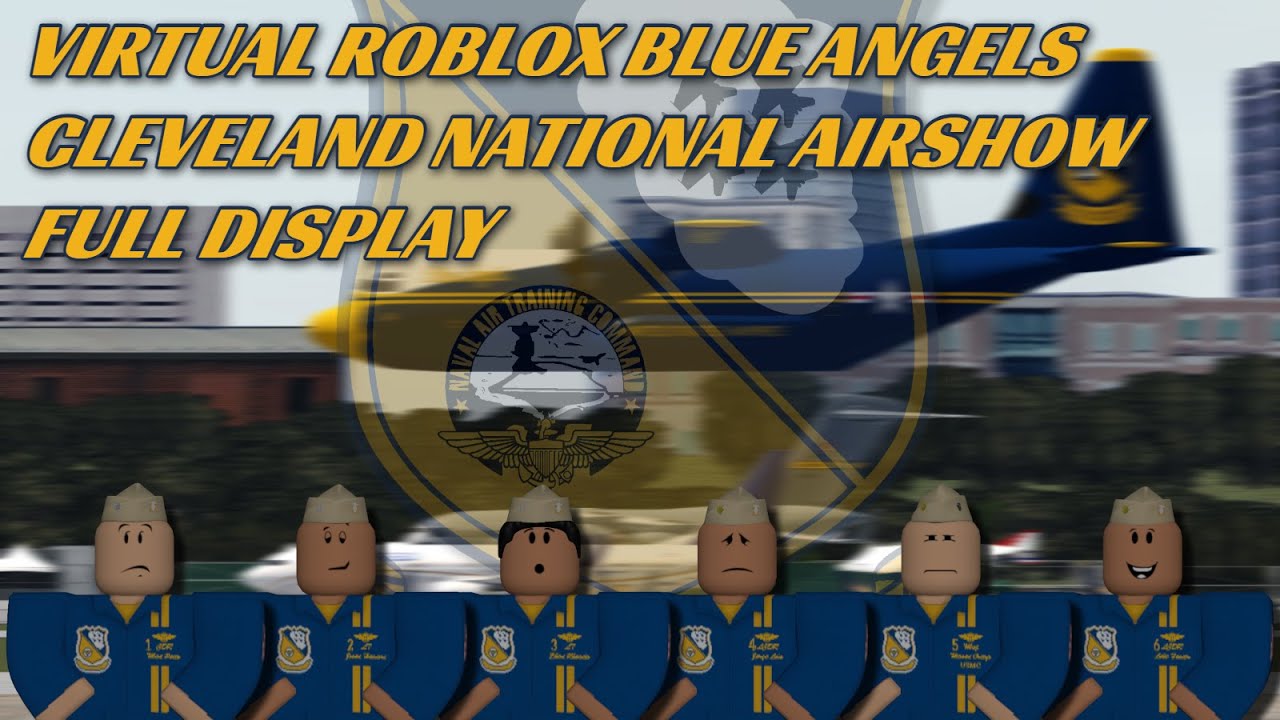 Virtual Roblox Blue Angels - Cleveland National Air Show '24 - YouTube