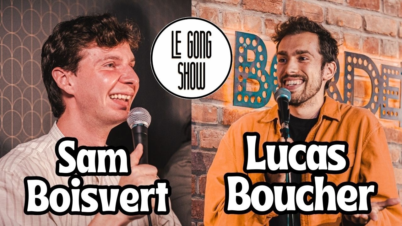 Mon 4ième Gong Show - Lucas Boucher - YouTube