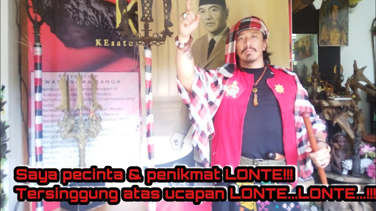 Saya pecinta & penikmat LONTE!!! Tersinggung atas ucapan LONTE...LONTE ...