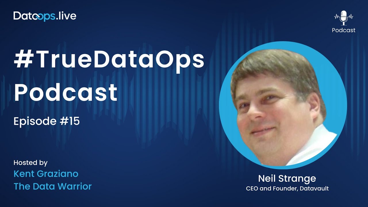 Neil Strange - #TrueDataOps Podcast Ep.15 - YouTube