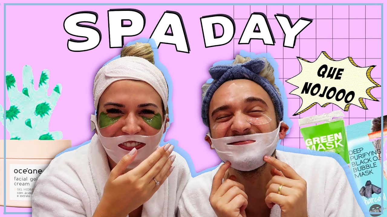 SPA DAY COM O BOY - YouTube
