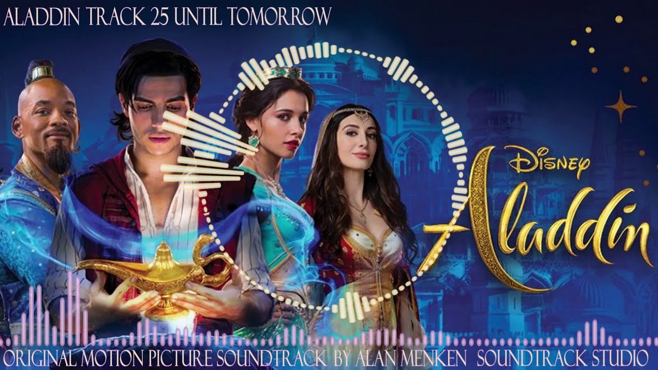 Aladdin, 25, Until Tomorrow - YouTube