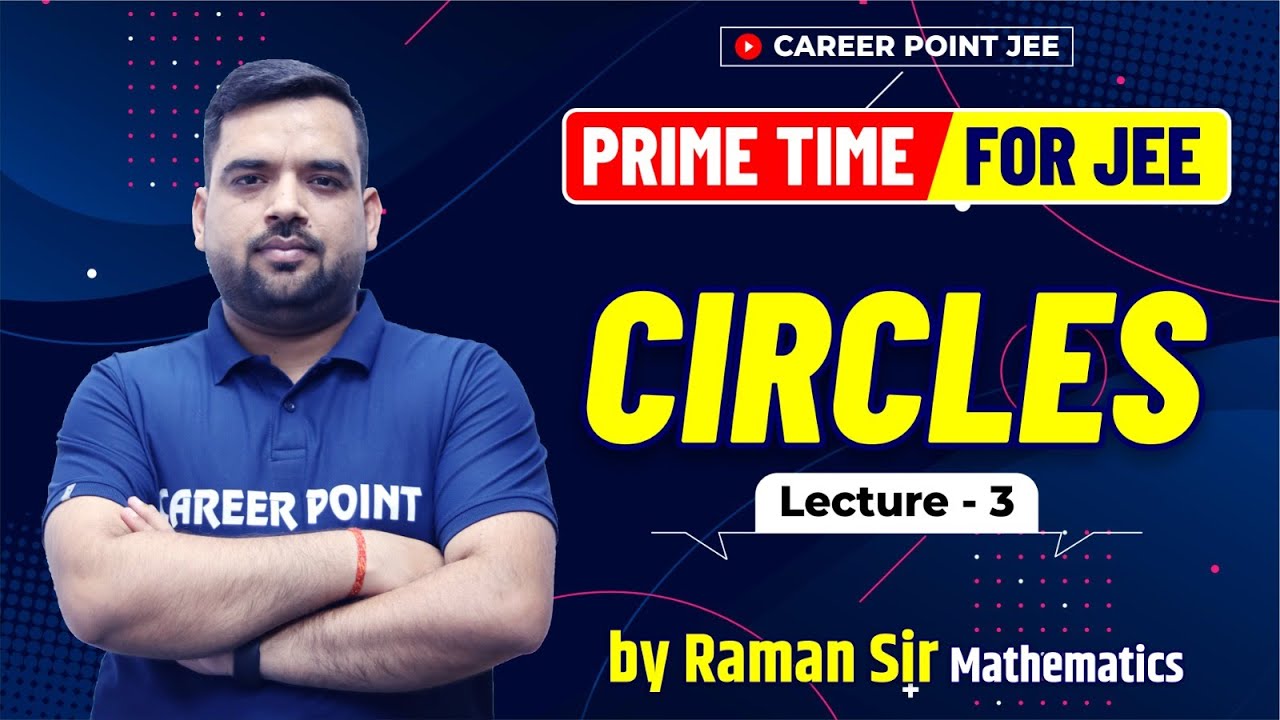 Circles L-3 || Raman Sir || PRIME TIME for JEE || JEE Main + ADV24 - YouTube