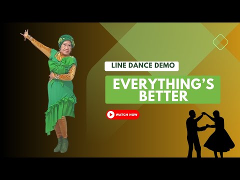 Everything's Better  Line Dance Demo | Choreo : Géraldine Beluche (FR) | Beginner - Waltz | Aug 2023