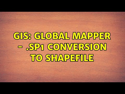 GIS: Global Mapper - .SP1 conversion to Shapefile - YouTube