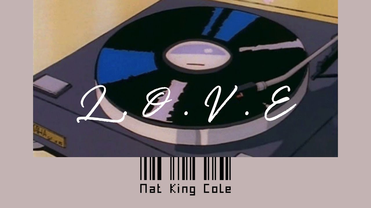 L.O.V.E - Nat King Cole (Lirik dan Terjemahan) - YouTube