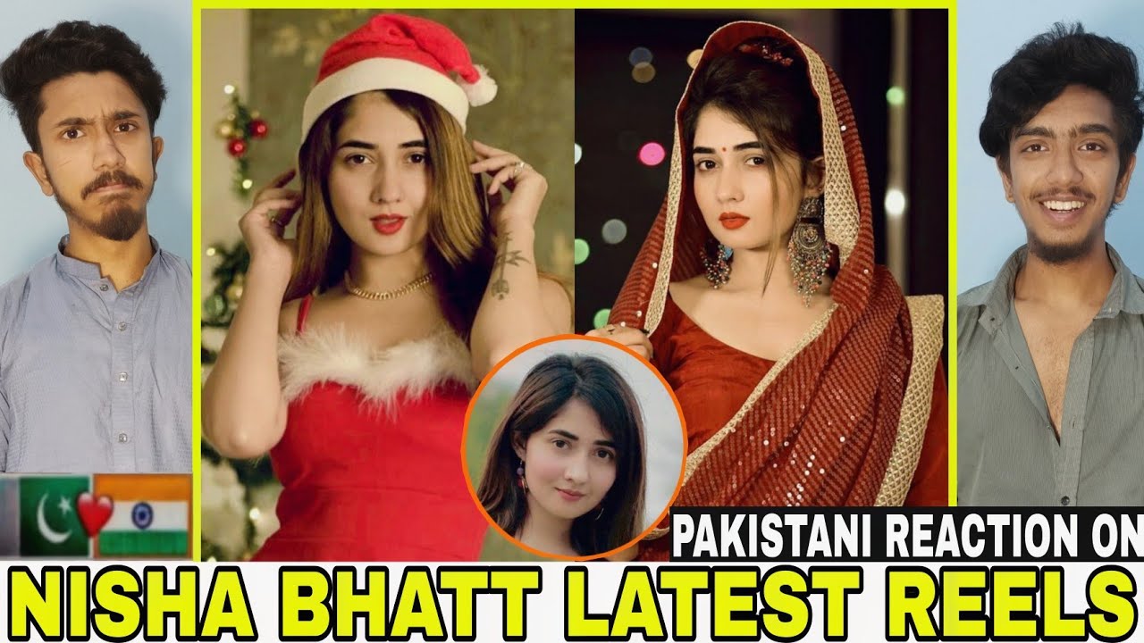 Pakistan Reaction On | Nisha Bhatt | Latest Instagram Reels | Reaction ...