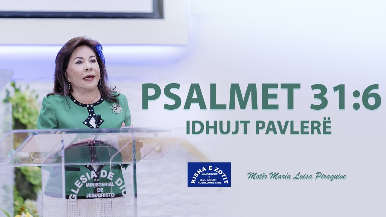Psalmet 31:6 Idhujt pavlerë, Motër Maria Luisa Piraquive - YouTube
