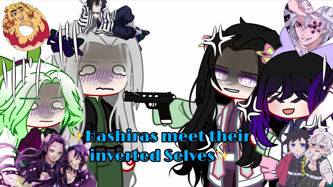Hashiras meet their inverted selves // rq // KnY // inverted AU ...
