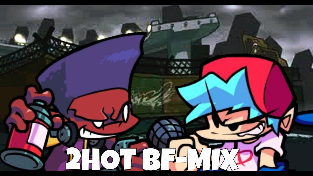 FNF 2Hot – BF Mix - YouTube