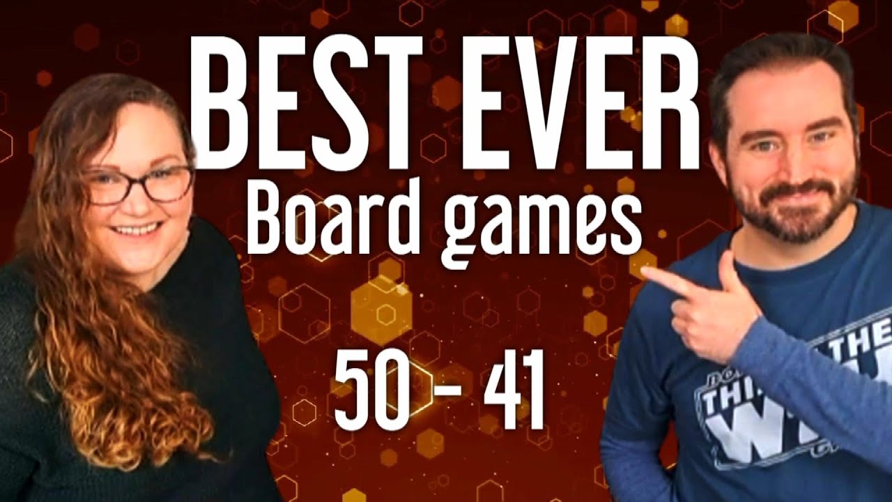 Best Ever Board Games 50 - 41 Updated for 2023 Our Favorite tabletop ...
