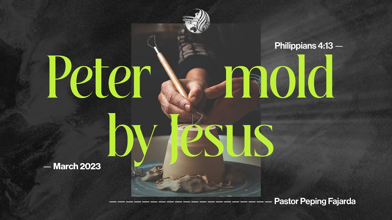 Peter mold by Jesus | Sunday Morning Worship Service • 03/19/23 - YouTube