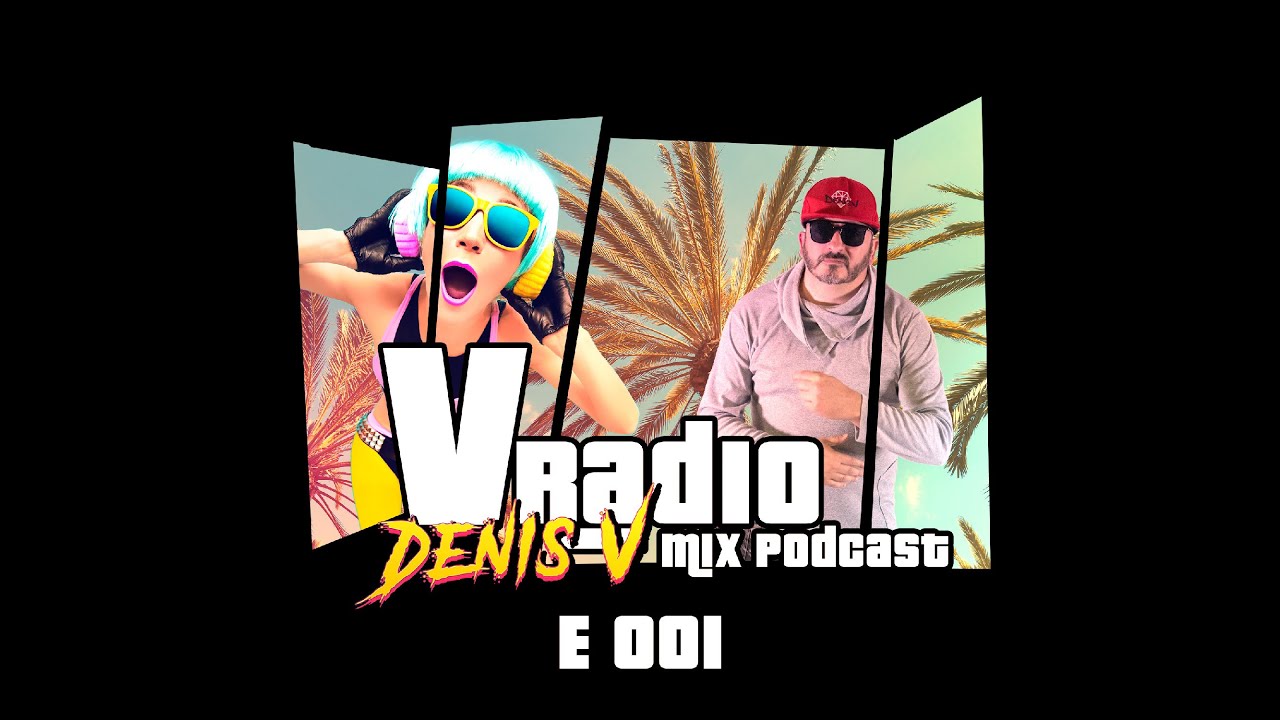 V-Radio mix Podcast by Denis V - episode 001 - YouTube