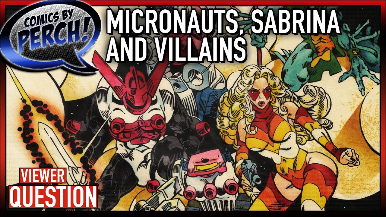 Micronauts, Sabrina and Villains - YouTube