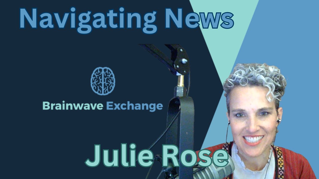 Navigating News and Emotional Well-being with Julie Rose - YouTube