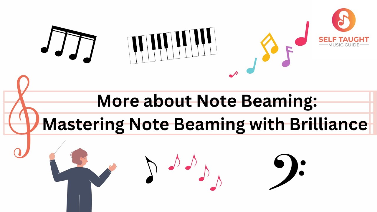 Music Theory Lesson 10: More about note beaming. Mastering note beaming ...