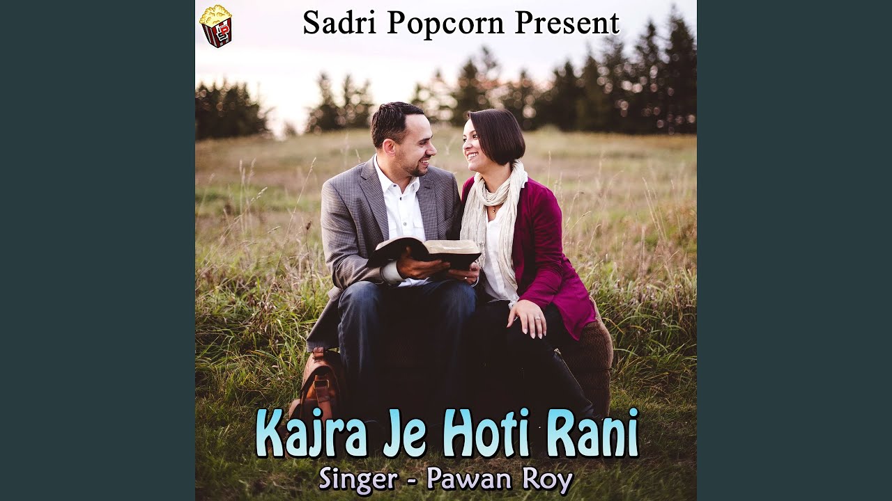 Kajra Je Hoti Rani - YouTube