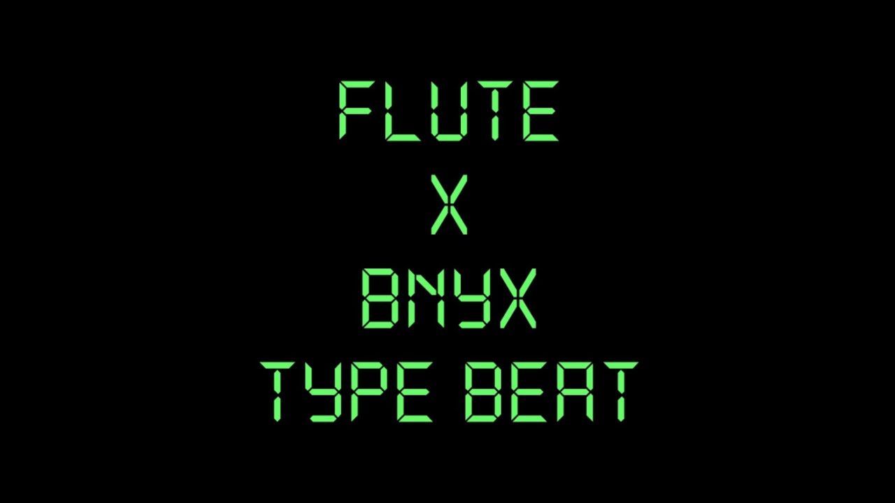 Flute x BNYX Type Beat - YouTube