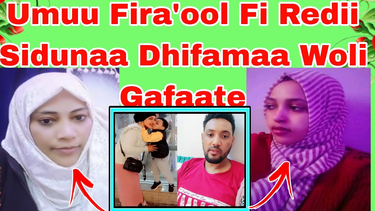 Umuu Fira'ool Jarsaa Argatee Wowowo 💔🥰 - YouTube