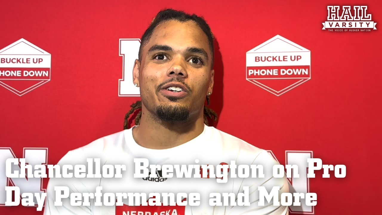 Nebraska Football: Chancellor Brewington on Pro Day and More - YouTube
