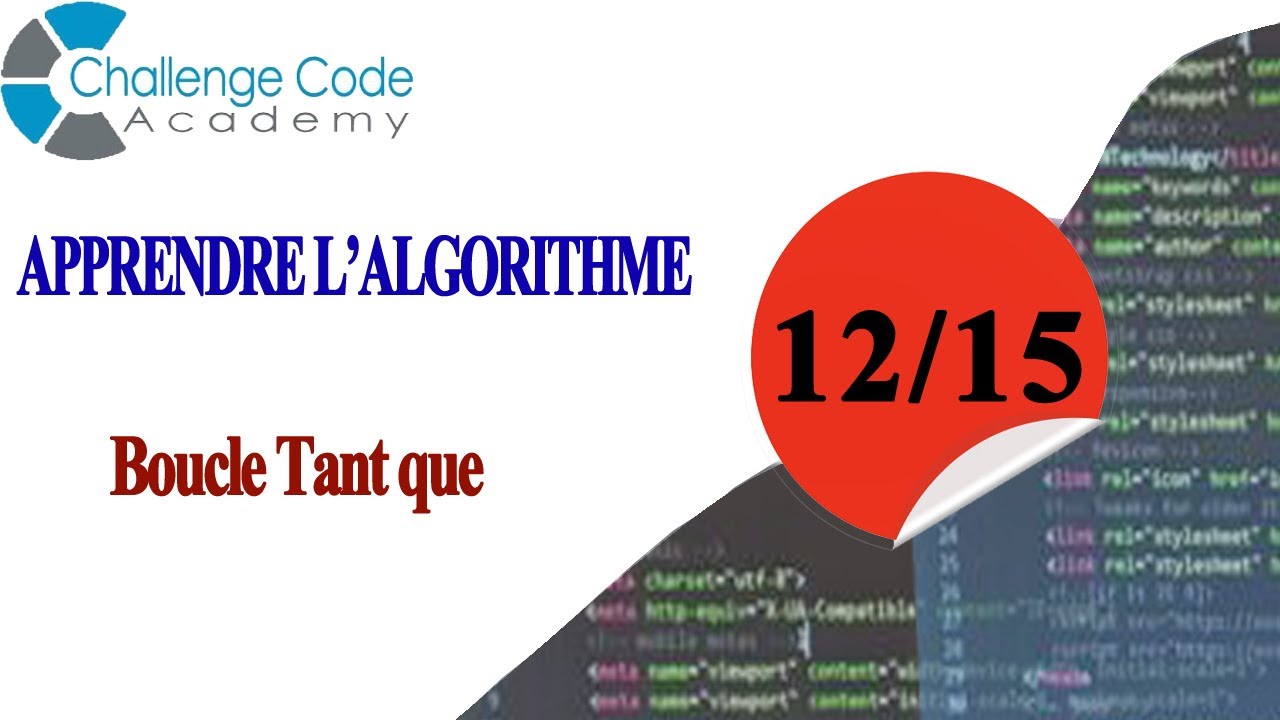 APPRENDRE L'ALGORITHME - Boucle Tant que #12 - YouTube