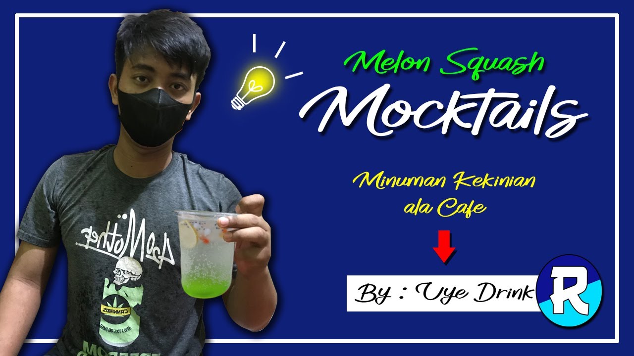 Cara Membuat Minuman Kekinian | Melon Squash Mocktail (Minuman kekinian ...
